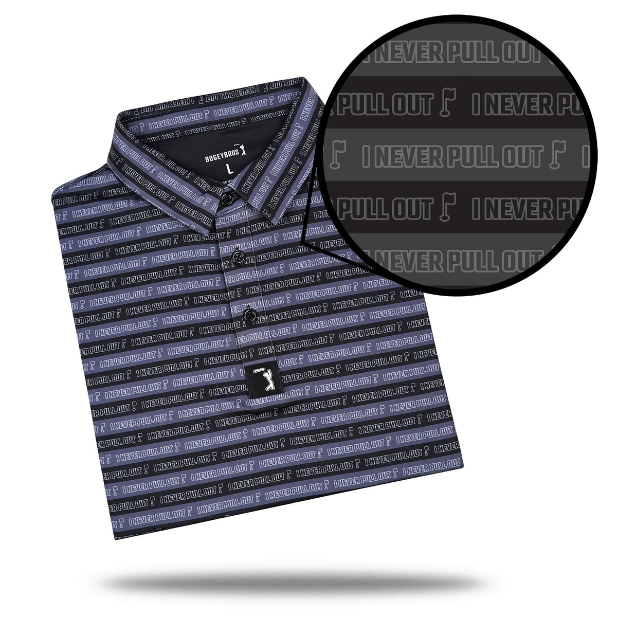 I Never Pull Out - Polo